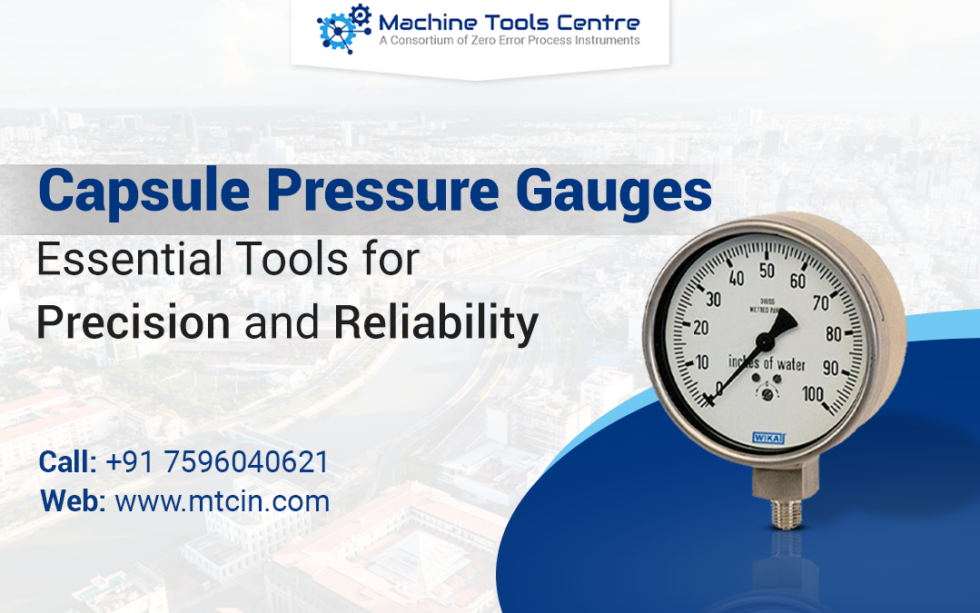 Capsule Pressure Gauges: Essential Tools for Precision and Reliability ...